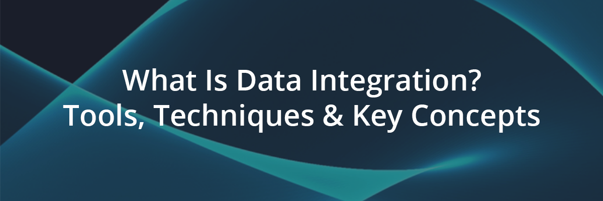 Data Integration: Tools, Techniques, Key Concepts| StreamSets